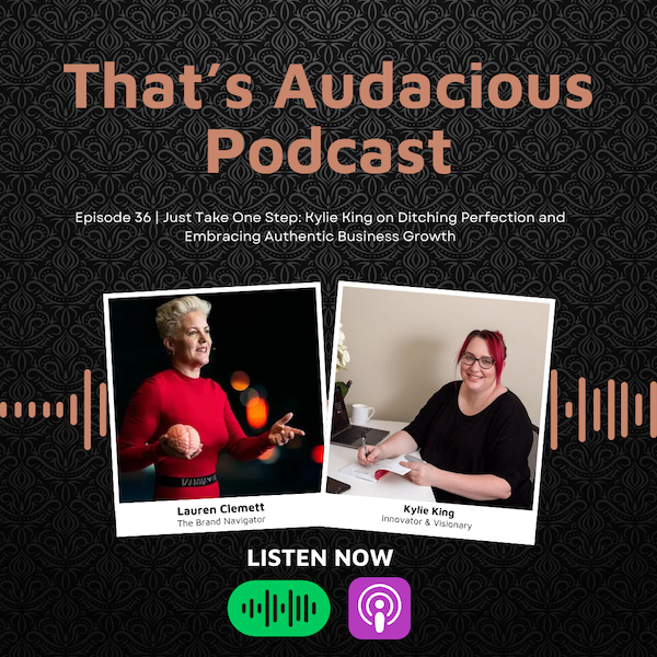 Just Take One Step: Kylie King on Ditching Perfection and Embracing Authentic Business Growth ...